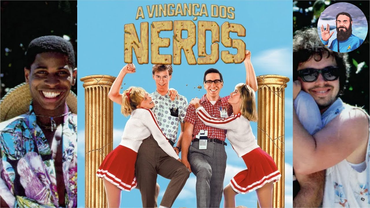 A Vingança dos Nerds (1984) - YouTube