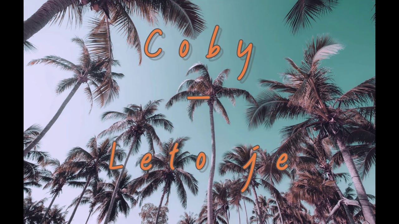 COBY - LETO JE (OFFICIAL AUDIO) - YouTube