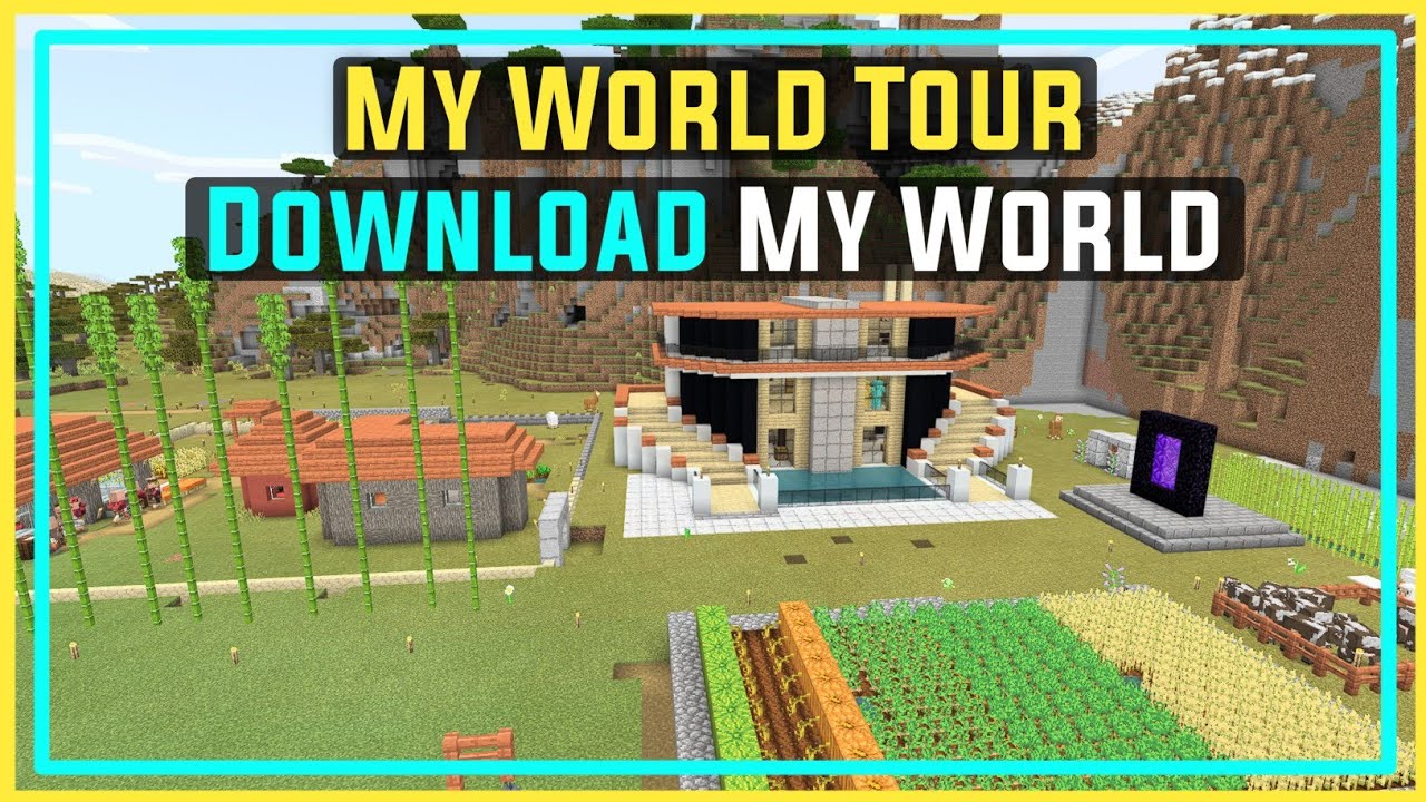 My World Tour | Download My World | Minecraft Pocket Edition ...