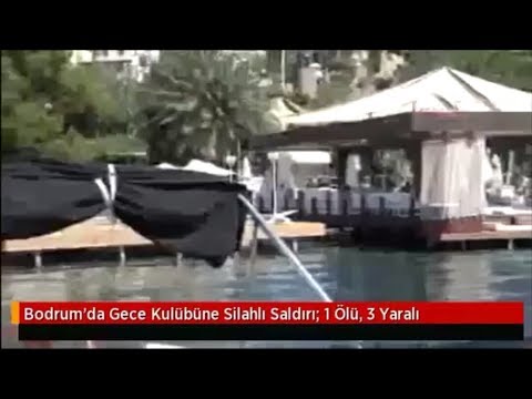 Bodrum'da Silahlı Saldırı (30 temmuz 2017)