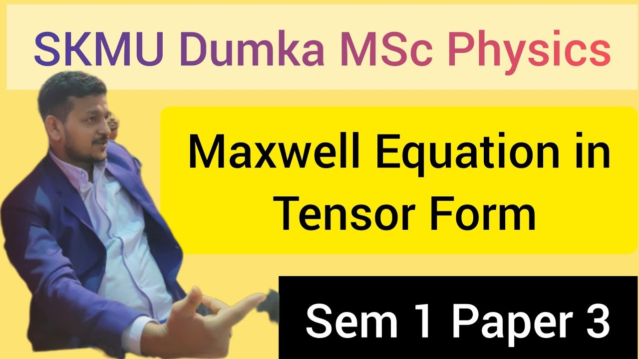Maxwell Equation in Tensor Form| Electrodynamics - YouTube