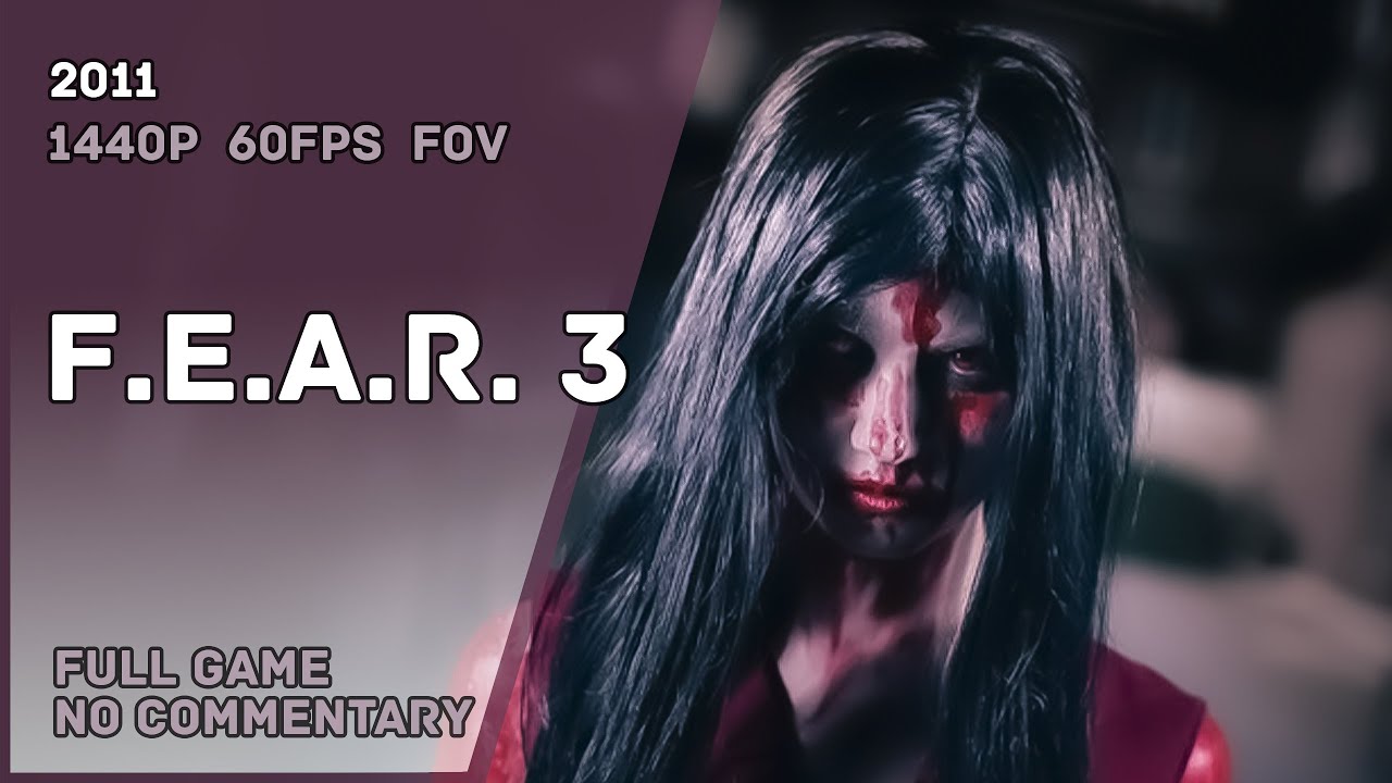 F.E.A.R. 3 - Full Game Walkthrough No Commentary | FEAR 3 - Полное ...