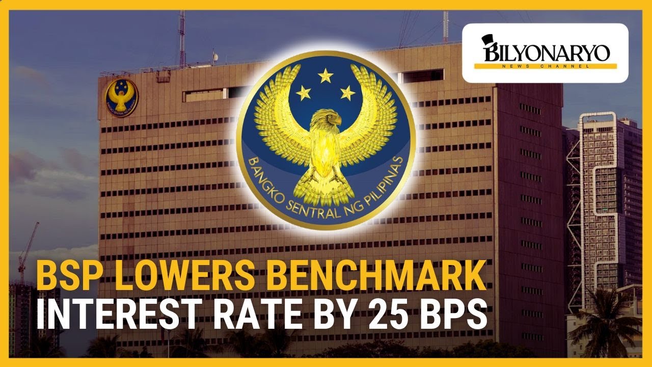 BSP lowers benchmark interest rate by 25 bps | Business 360 - YouTube