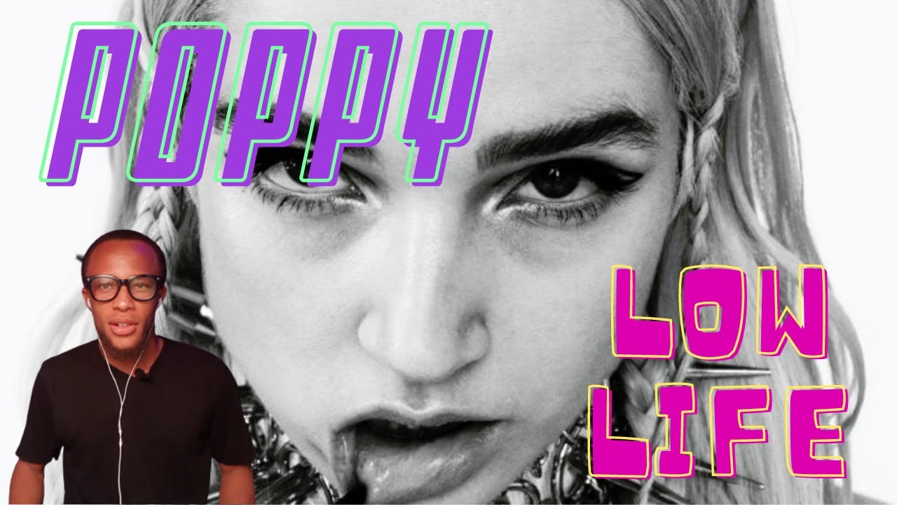 Poppy - Low Life (Reaction) Recorded in African Reggae Music Style ...