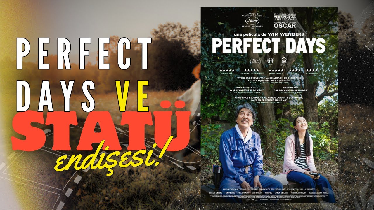 Perfect Days Film İncelemesi ve Statü Endişesi - YouTube