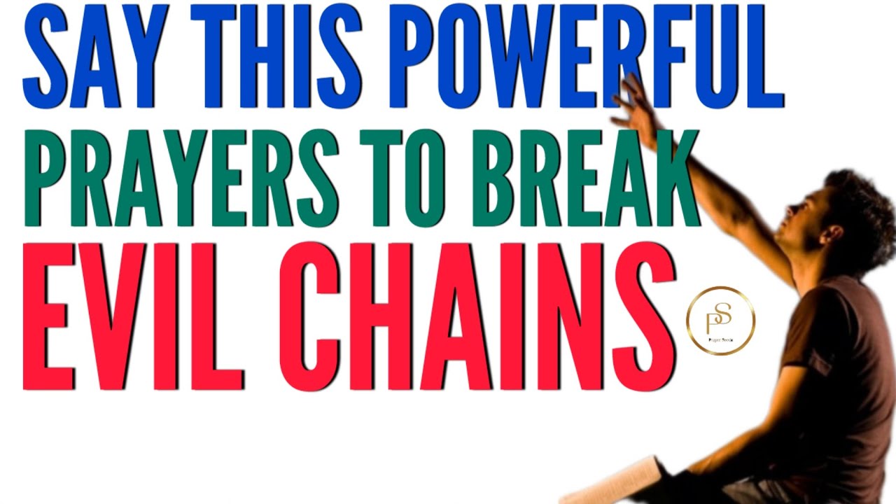 Powerful 3am Prayer To Break Evil Chains - YouTube