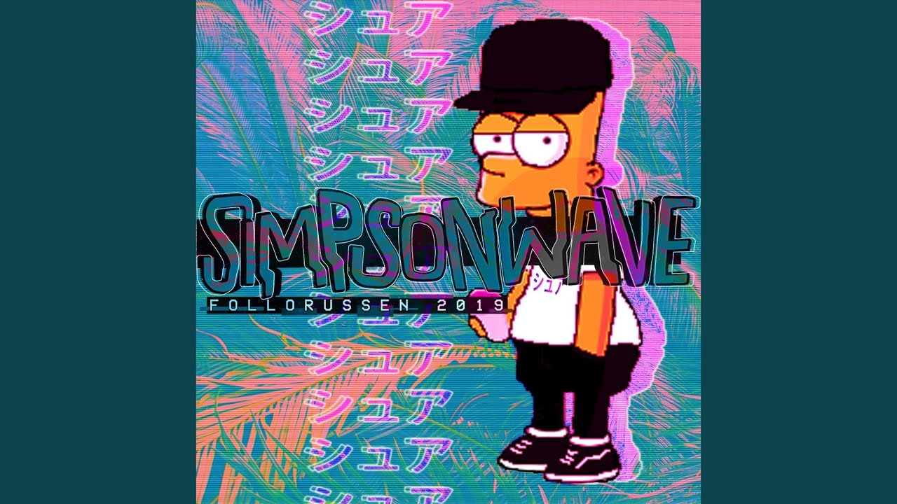 Simpsonwave 2019 - YouTube Music