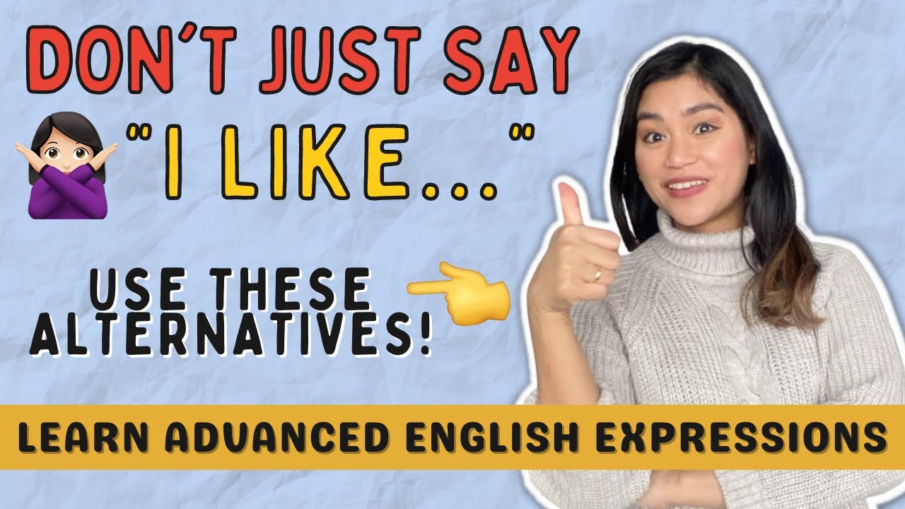 OTHER WAYS TO SAY I LIKE IN ENGLISH English Expressions other-ways-to-say-i-like-in-english-english-expressions
