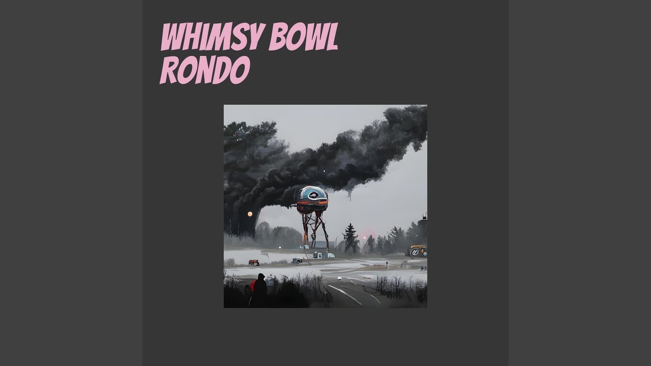 Whimsy Bowl Rondo - YouTube