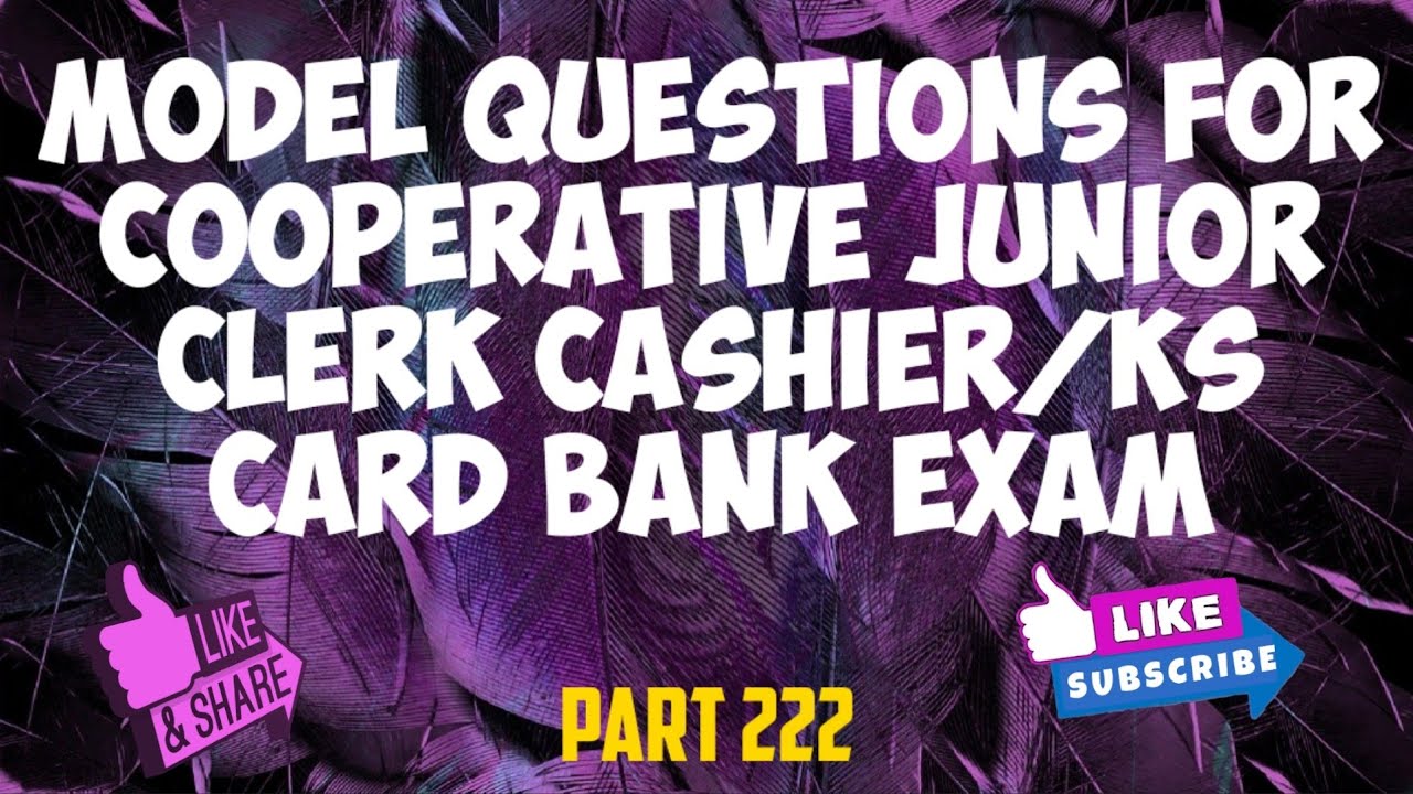 MODEL QUESTION PAPER FOR COOPERATIVE JUNIOR CLERK/CASHIER/KS CARD BANK ...