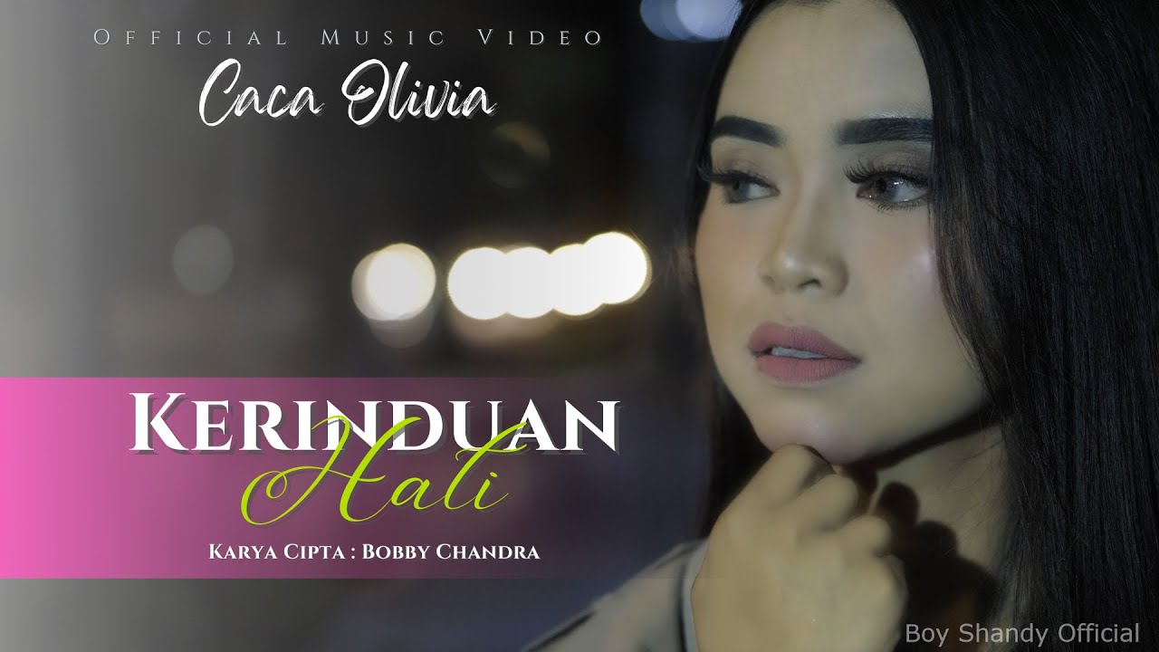 Caca DA5 - Kerinduan Hati (Official Musik Video) - YouTube