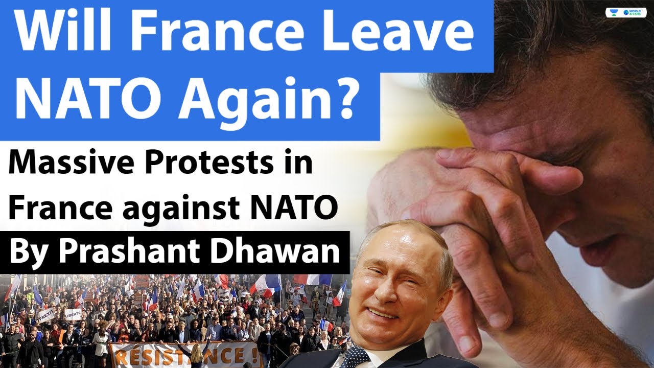 Will France Leave NATO Again? Massive Protests in France against NATO ...