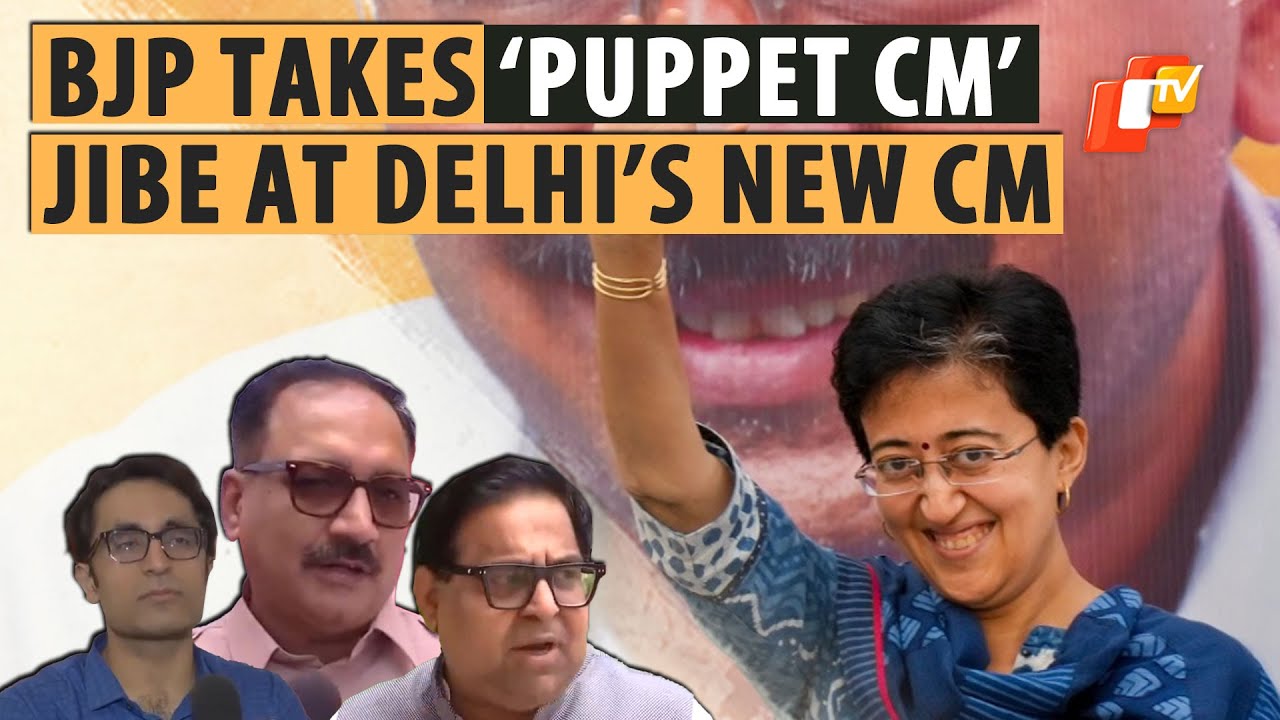 BJP Leaders Call Atishi A ‘Puppet CM’ After She Replaces Arvind ...