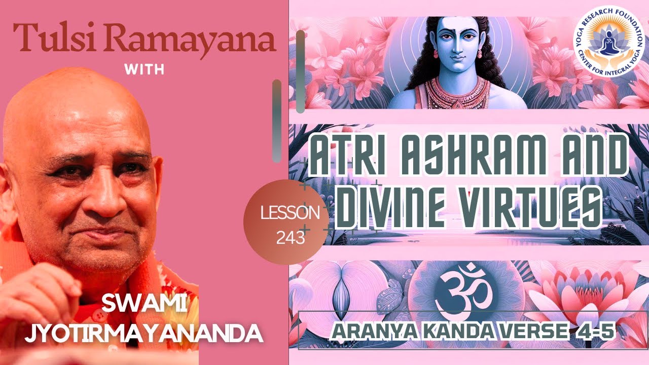 Swami Jyotirmayananda on Atri Ashram and Divine Virtues | Ramayana ...