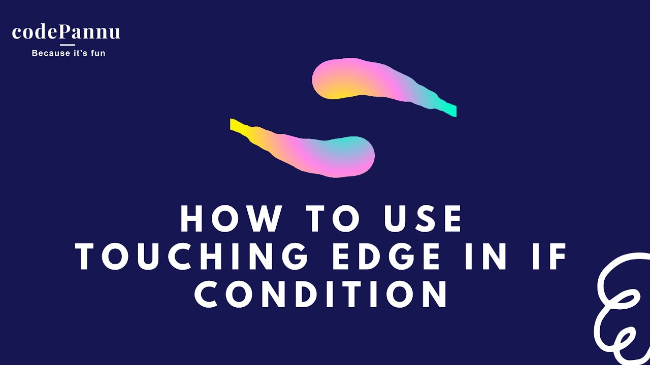 V37 - How to use touching edge with If condition - YouTube