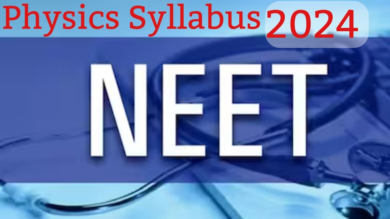 #neet 2024 syllabus #neet exam 2024 Physics syllabus updates - YouTube