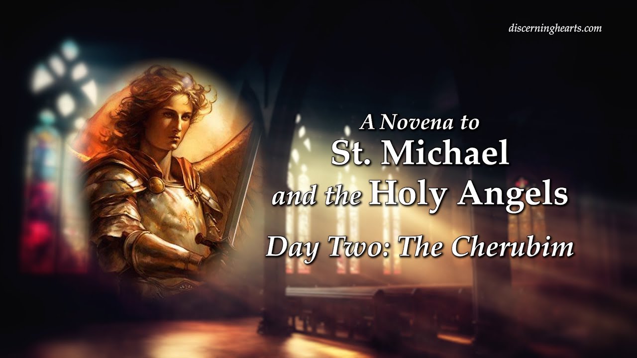 Day 2 – The Celestial Choir of Cherubim – St. Michael and the Holy ...