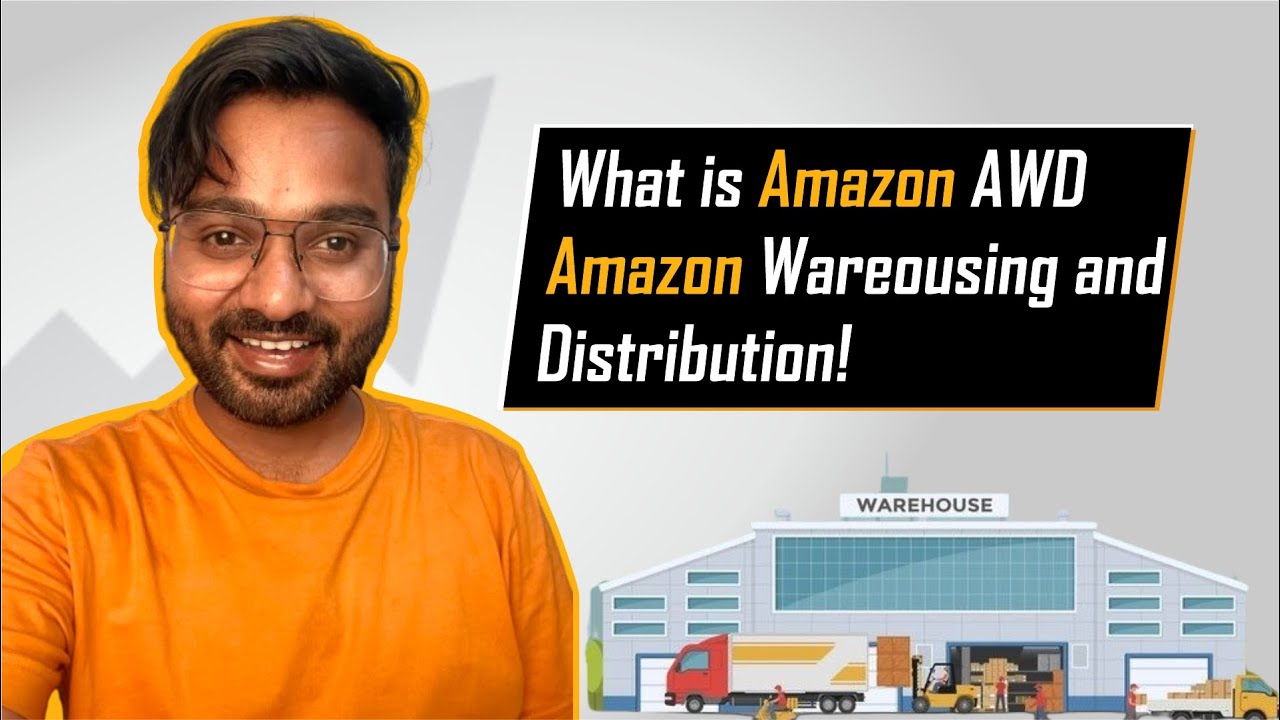 What is Amazon AWD? | What is Amazon Warehousing and Distribution - YouTube
