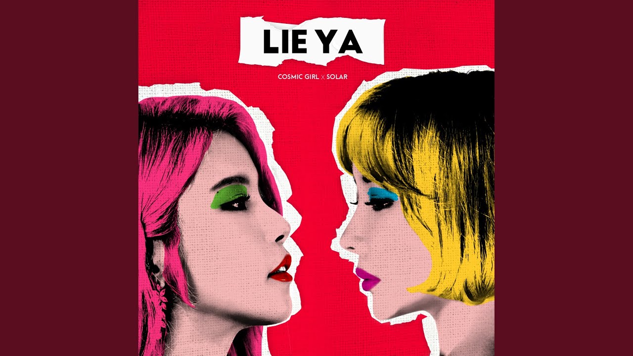 LIE YA (Feat. Solar Of MAMAMOO) (LIE YA (Feat. 솔라 Of 마마무)) - YouTube