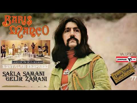 BARIŞ MANÇO & Kurtalan  Ekspresi : Gamzedeyim Deva Bulmam