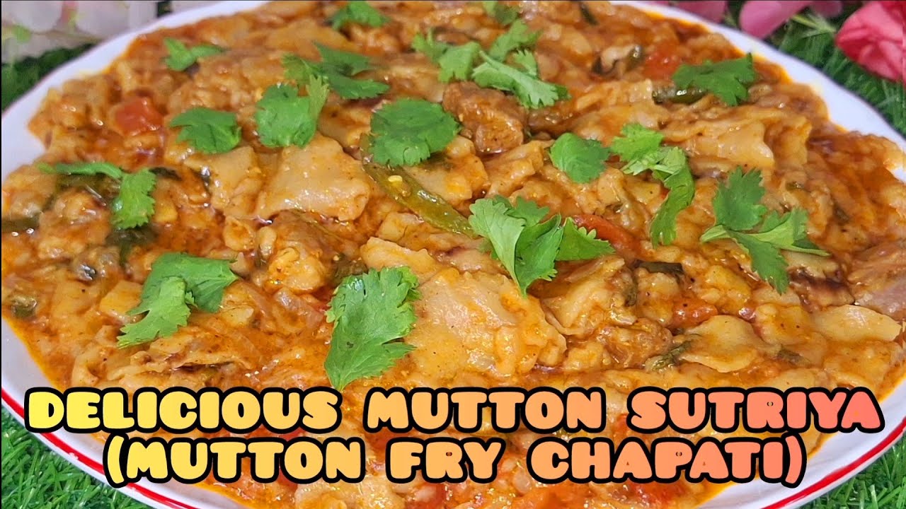 How to Make Hyderabadi Style Mutton Sutriya | Fry Chapati | Indian ...