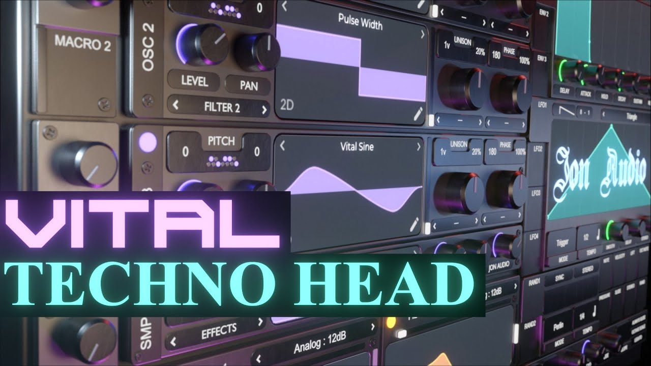 Vital Techno Head Sound Design Tutorial - YouTube