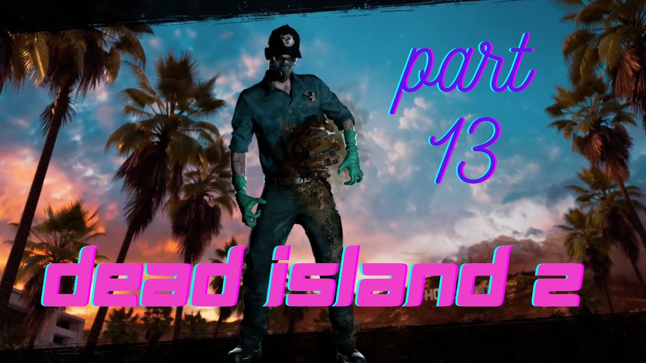 DEAD ISLAND 2 PART 13 JACOBS FULL GAME WALK THROUGH - YouTube