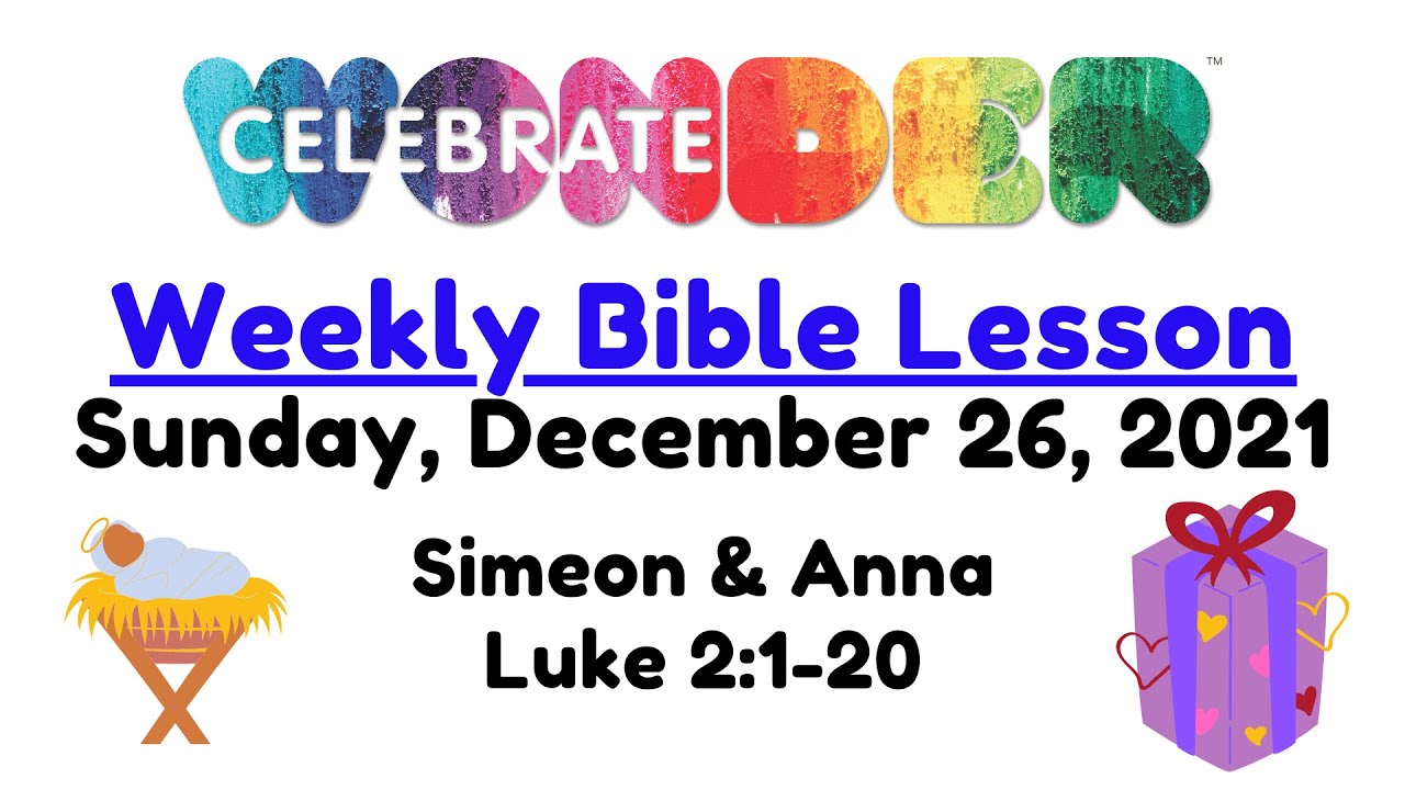 Celebrate Wonder Bible Lesson: December 26, 2021 - YouTube