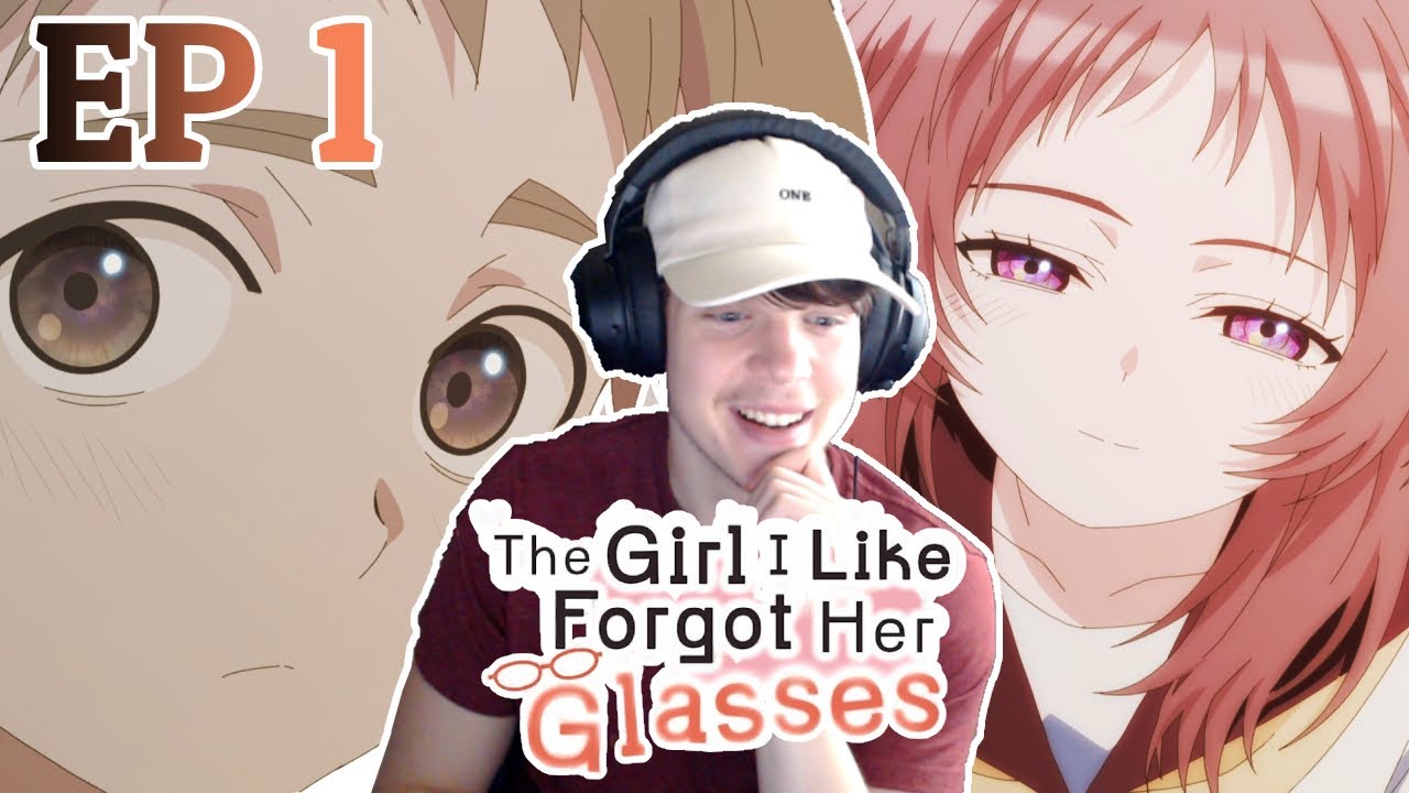 THE ANIMATION IS BEAUTIFUL!! || The Girl I Like Forgot Her Glasses ...