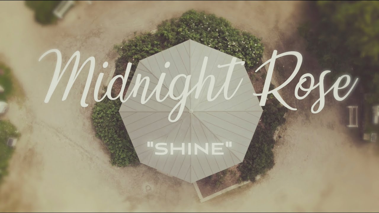 Midnight Rose - Shine (Official Video) - YouTube