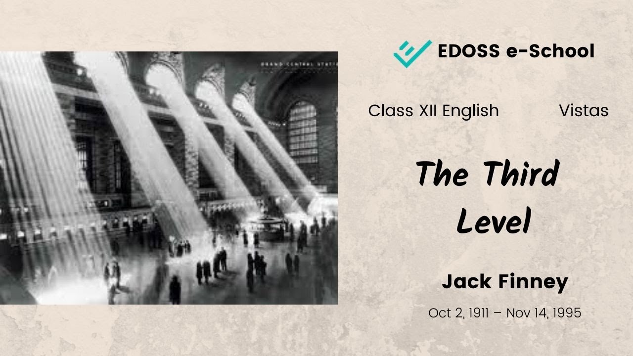The Third Level Class 12 English Vistas Chapter 1 YouTube the-third-level-class-12-english-vistas-chapter-1-youtube