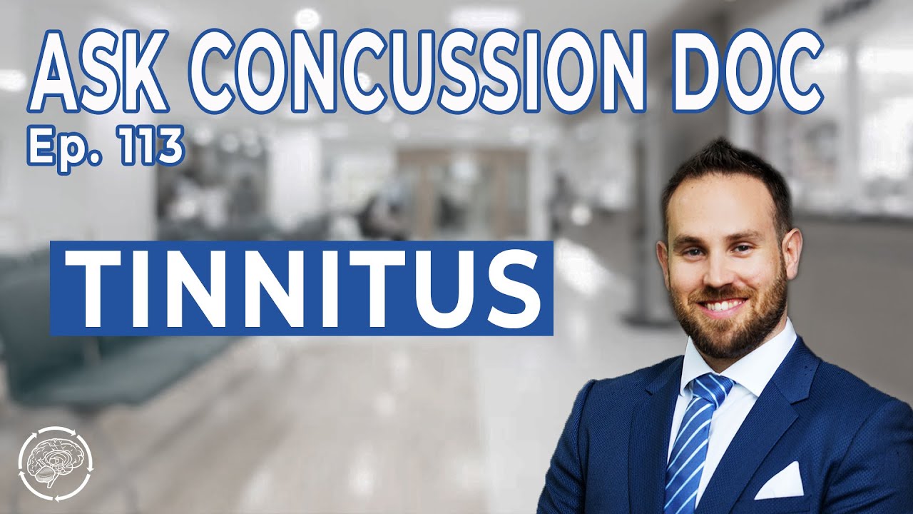 Dealing with Tinnitus After Concussion | ACD - Ep. 113 - YouTube