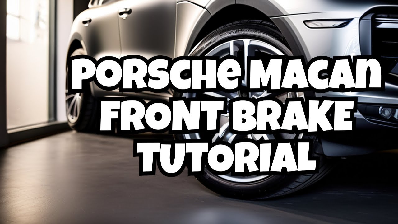 Step-by-Step Porsche Macan Turbo Front Brake Change Tutorial - YouTube