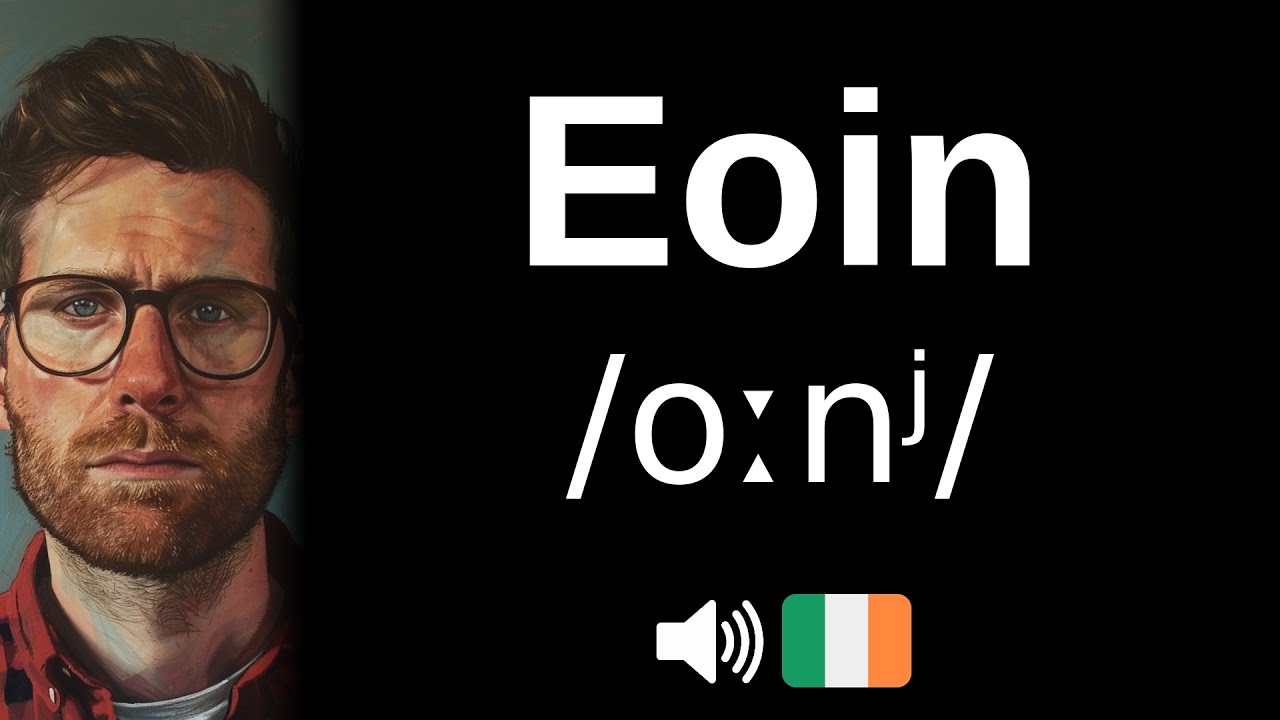Comment bien prononcer 'Eoin' ? - YouTube