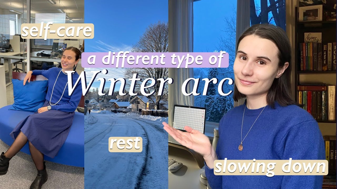 a non-perfectionist guide to winter arc - YouTube