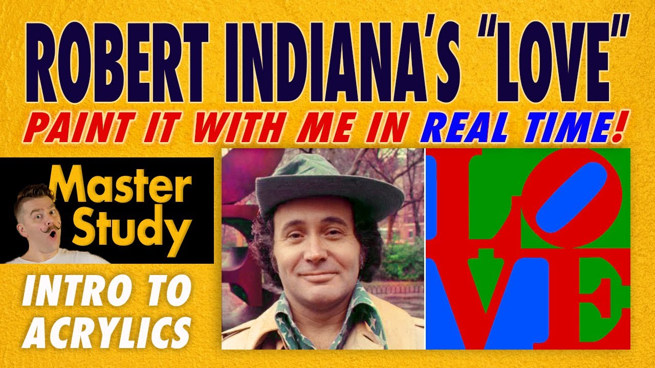Paint Robert Indiana's "Love" (1965)! – Master Study – Easy Intro to ...