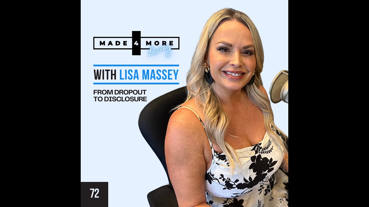 From Dropout to Disclosure: Lisa Massey’s Real Estate Rise | Ep 72 ...
