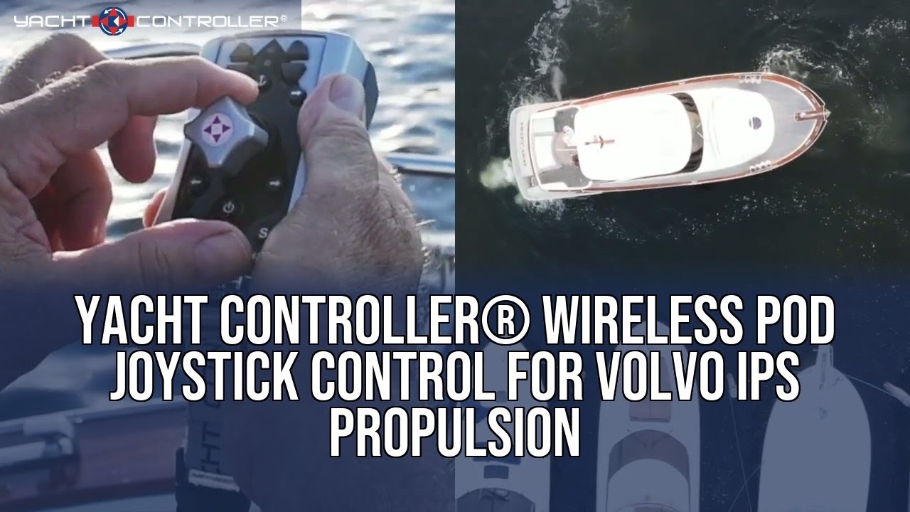 Yacht Controller® Wireless POD Joystick Control for Volvo IPS ...