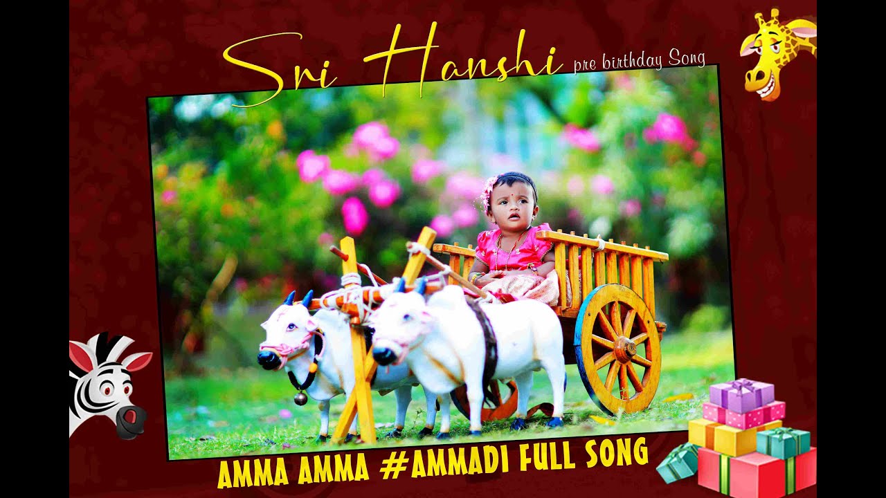 Amma Amma #Ammadi Pre Birthday Song Of Sri Hanshi - YouTube
