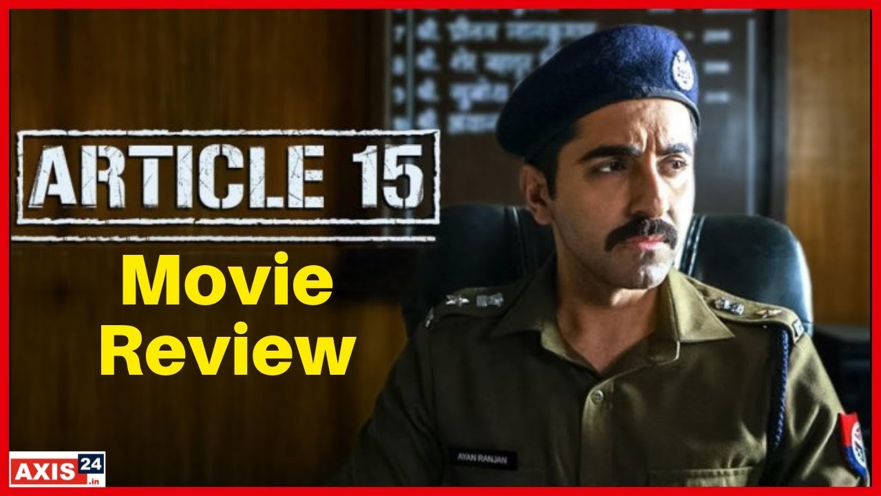 Article 15 FULL Movie Trailer Review; Article 15 Film Review; Ayushman ...