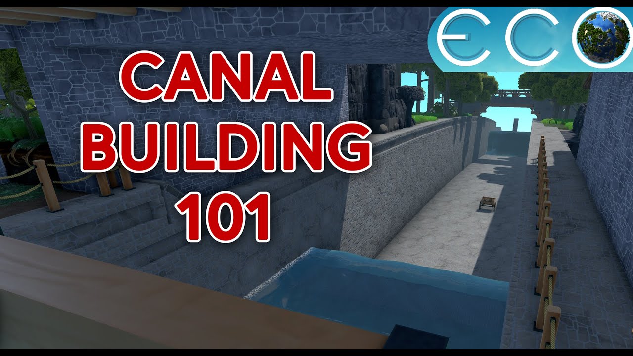 Eco - How to build a canal 101 - YouTube