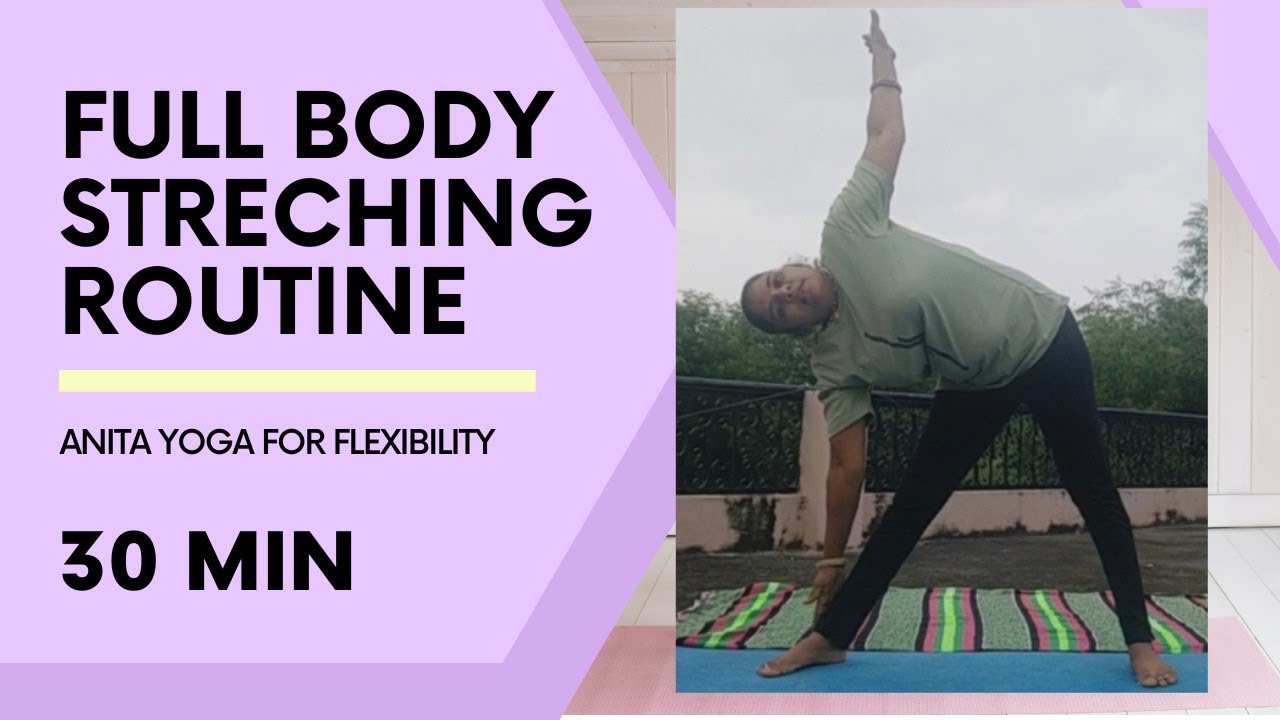 30 Min full body streching for Relaxation | Total body Flexibility and ...