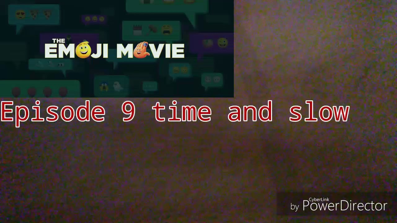 The emoji movie episode 9 time and slow - YouTube