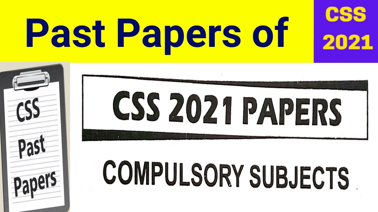 CSS past papers 2022 | CSS Essay paper 2021 | CSS past papers solved ...