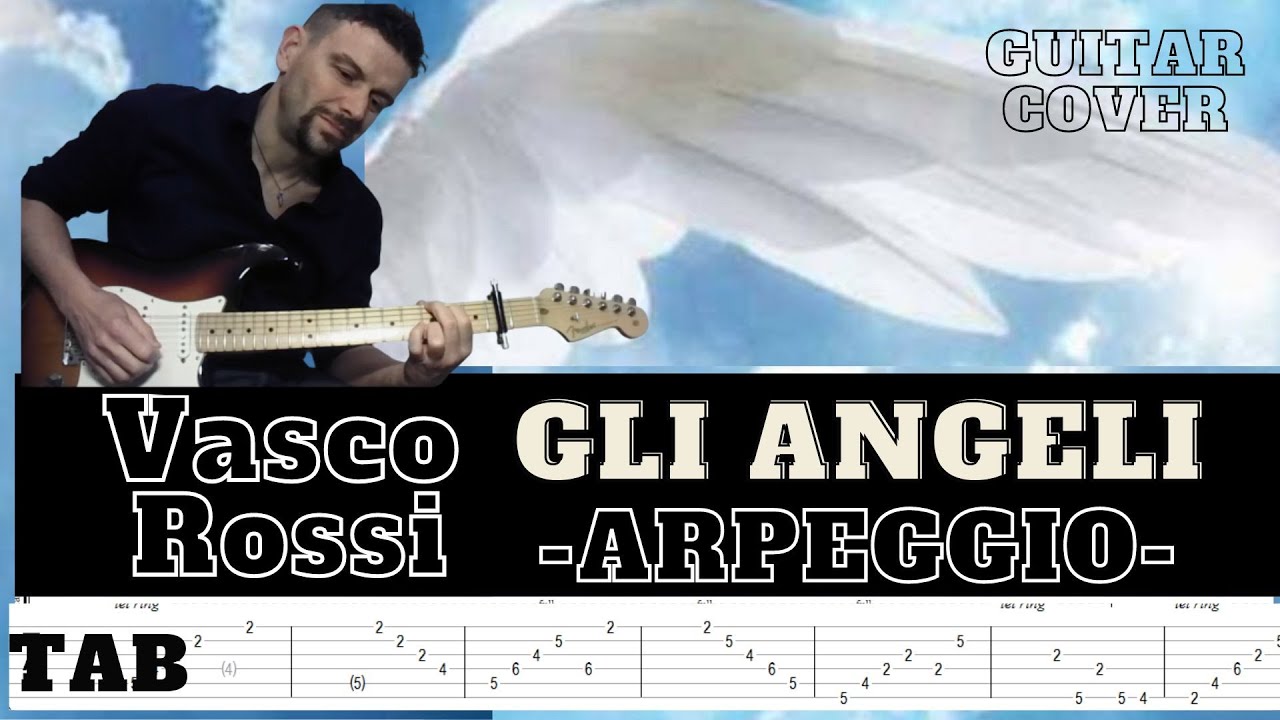 Vasco Rossi Gli Angeli Guitar Cover | Arpeggio | Guitar Tab | Tutorial ...