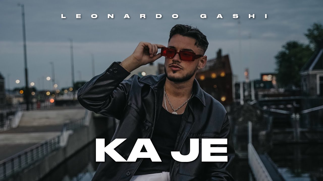 Leonardo Gashi - Ka Je (Official Video) - YouTube