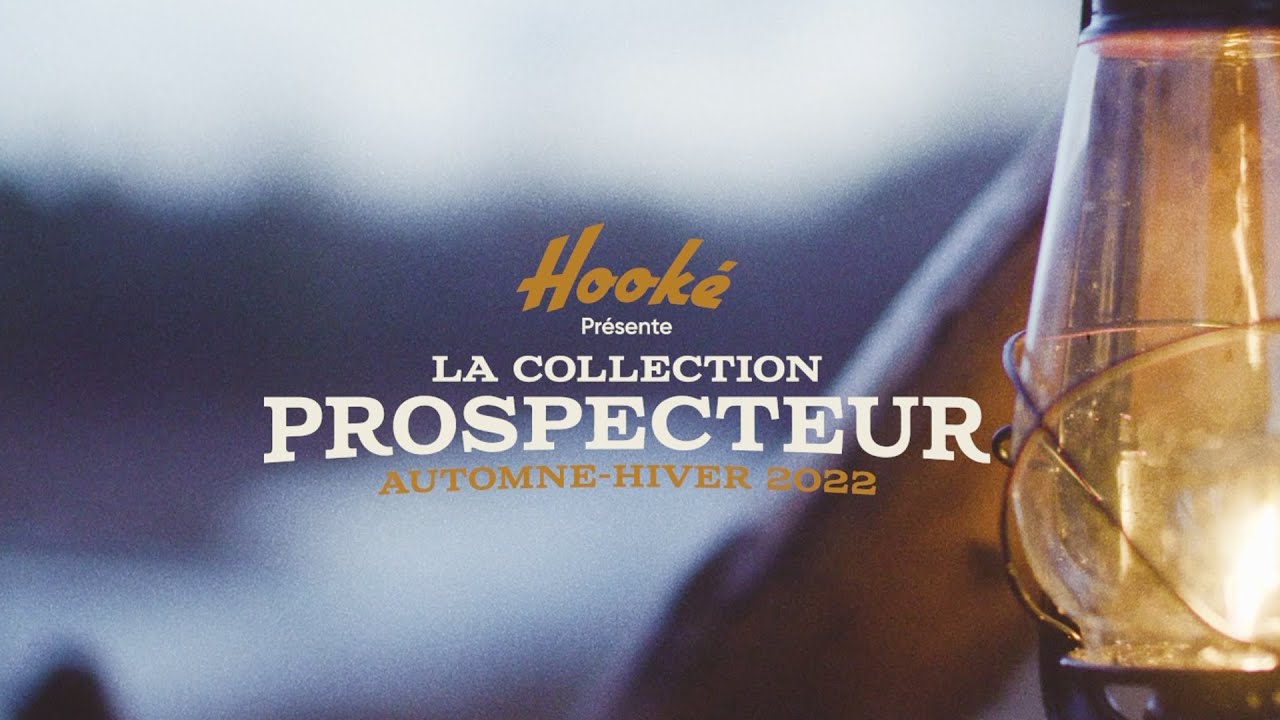 Nouvelle collection Prospecteur - Hooké FW22 - YouTube