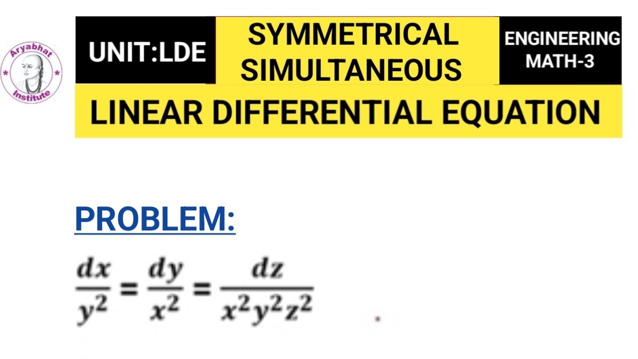 SYMMETRICAL SIMULTANEOUS DIFFERENTIAL EQUATION|SYMMETRICAL SIMULTANEOUS ...
