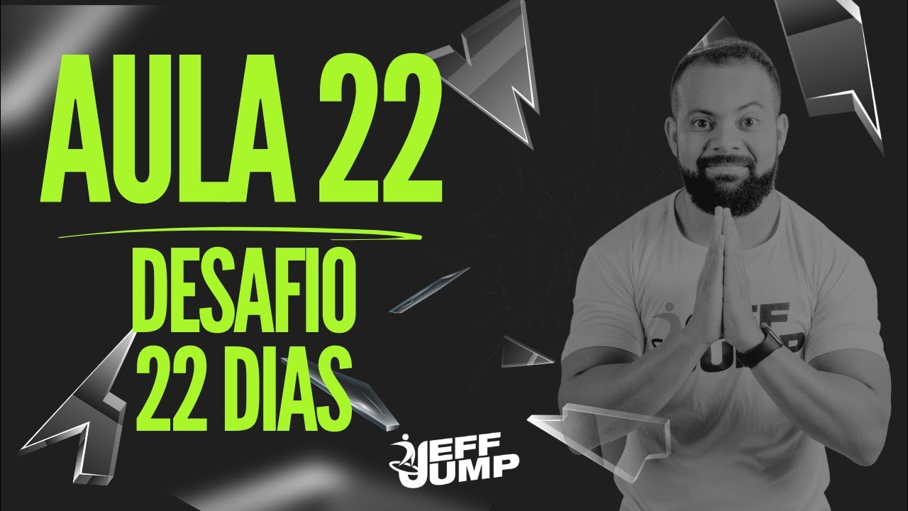 AULA 22 - Desafio Jeff Jump 2025 - YouTube