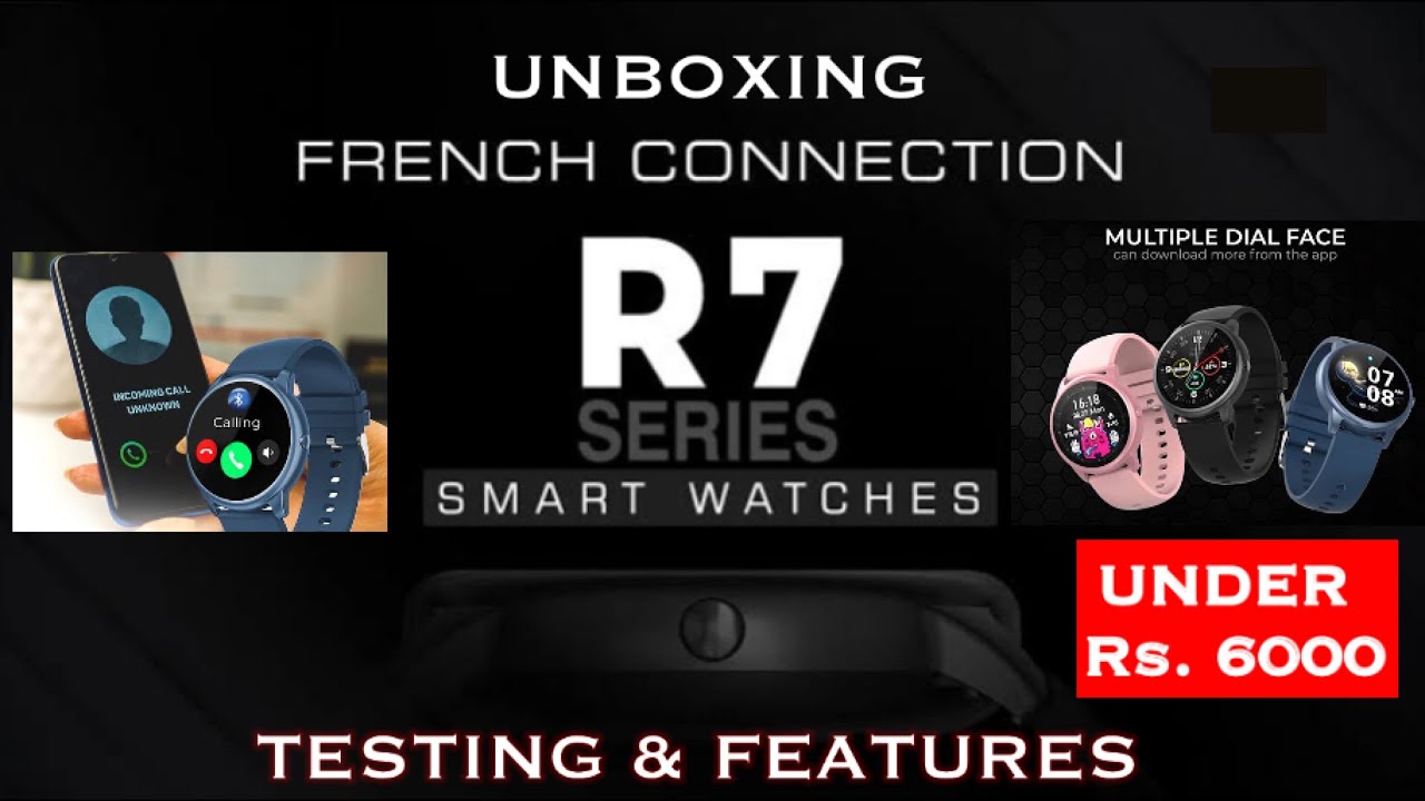 French Connection R7 Smart watch | FEATURES | Unboxing | Under 6000 ...